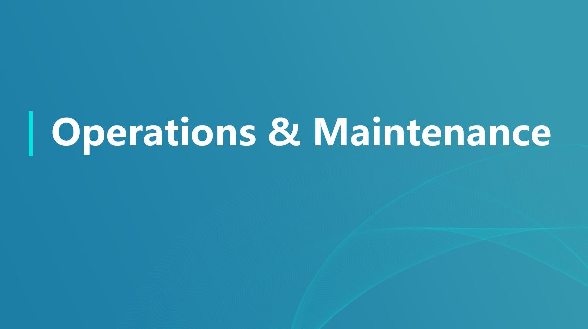 Operations & Maintenance